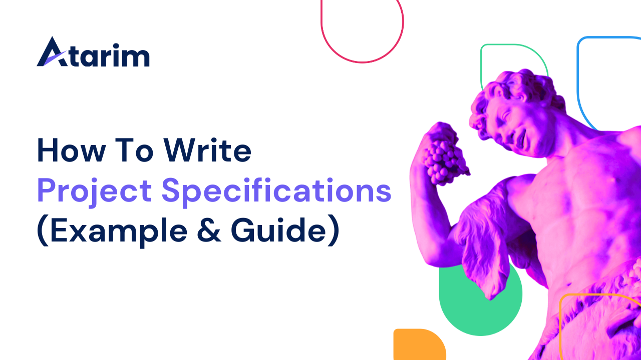 How to Write Project Specifications: Ultimate Guide & Template
